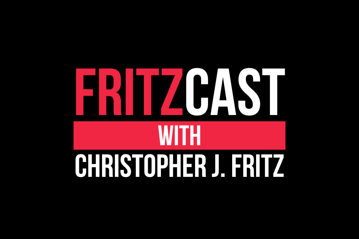 The Fritzcast with Christopher J. Fritz